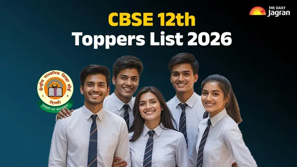 CBSE 12th Toppers List 2026: Check Science, Arts & Commerce Toppers ...