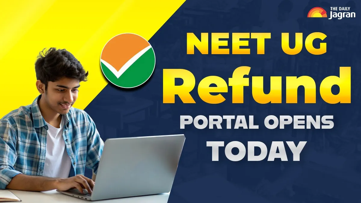 NEET UG Re-Exam 2026: Fee Refund Portal Opens Today, Here’s What ...