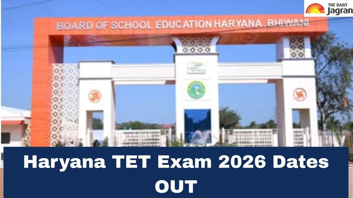 Haryana TET Exam 2026 Dates OUT: Haryana Teacher Eligibility Test To Be ...
