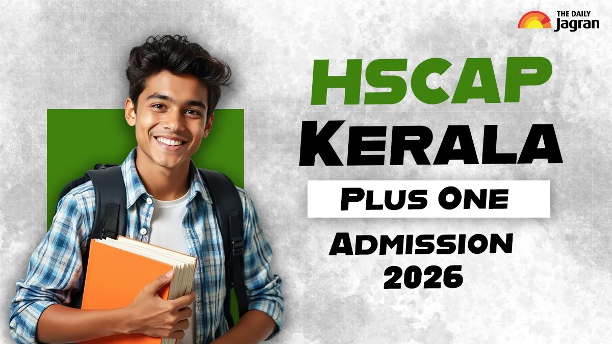 HSCAP Kerala Plus One Admission 2026: Online Registration Begins At ...