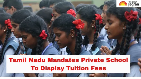 Tamil Nadu Orders Private Schools To Display Govt-Approved Fee ...