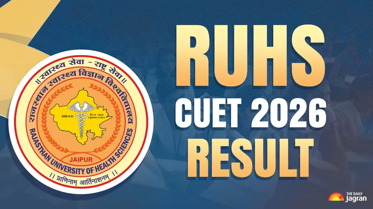 RUHS CUET 2026 Result To Be Out Today At ruhscuet2026.com, Check Steps ...
