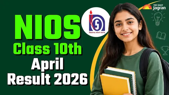NIOS Class 10th Result 2026: April Session Scorecards To Be Out Soon At ...