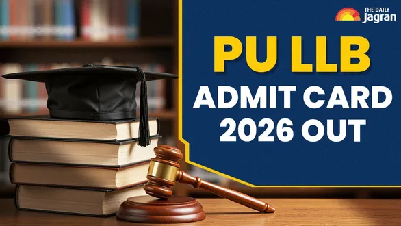 PU LLB Admit Card 2026 Out: Download Hall Ticket PDF At pglaw.puchd.ac ...